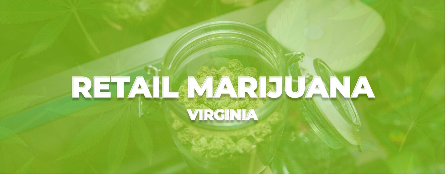 2025 Updates: Understanding Virginia's Cannabis Legislation